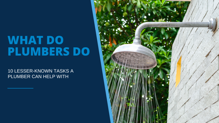 What Do Plumbers Do | 10 Surprising General Plumber Services