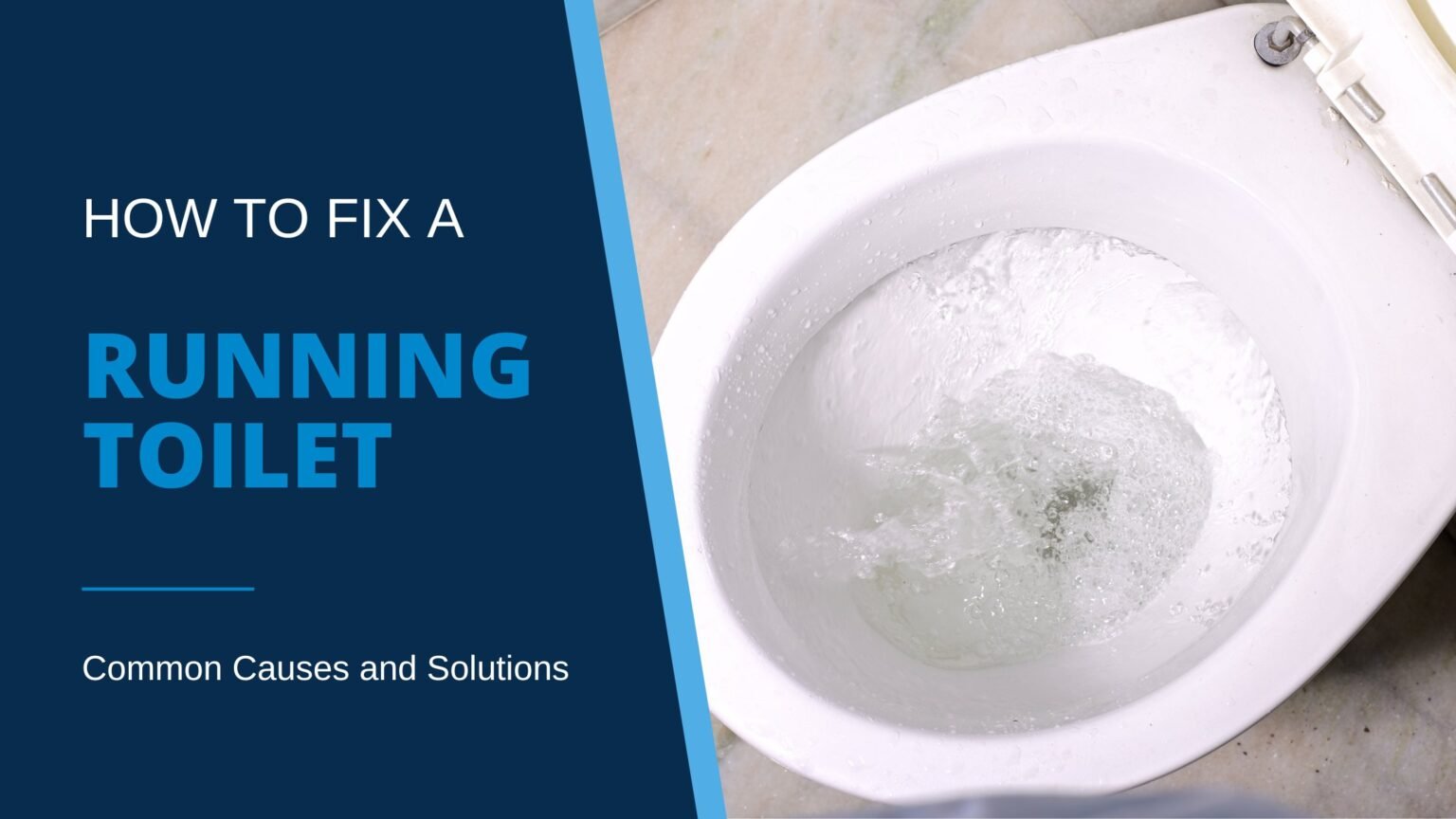 Why Does My Toilet Keep Running | How to Fix A Running Toilet